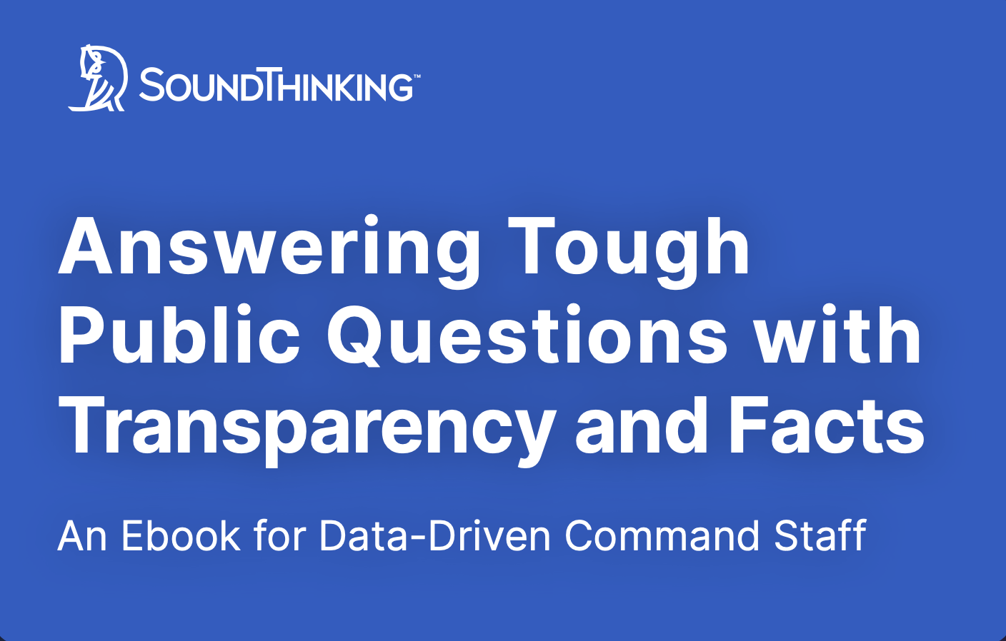 Improve Police Community Relations: Six Tough Questions – SoundThinking